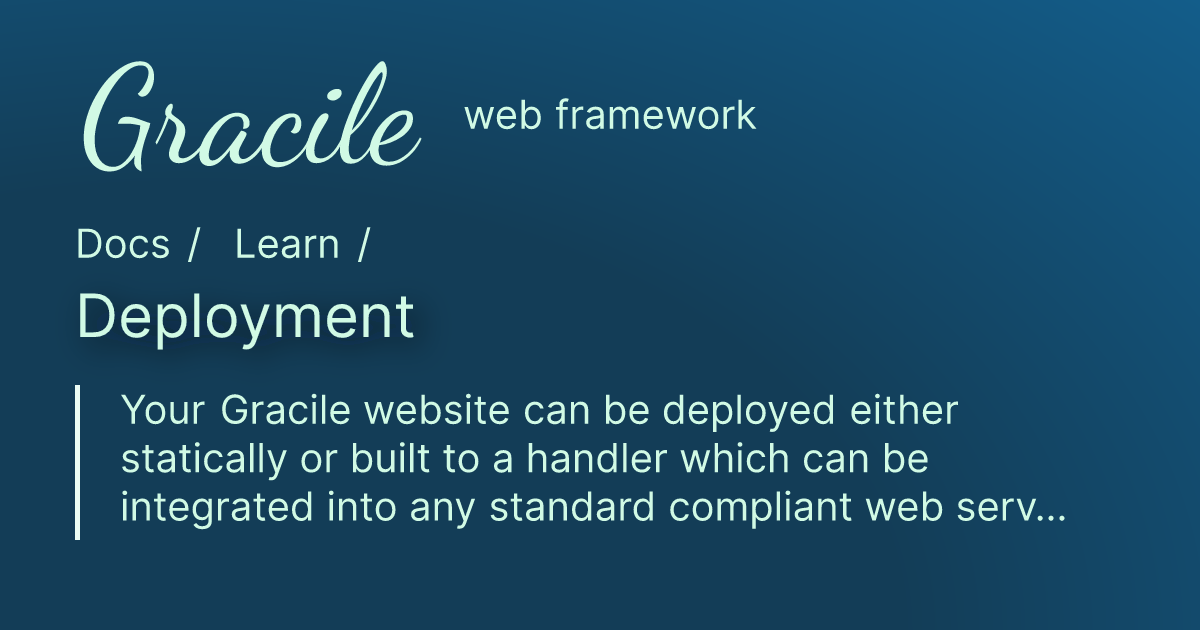 Gracile | Deployment